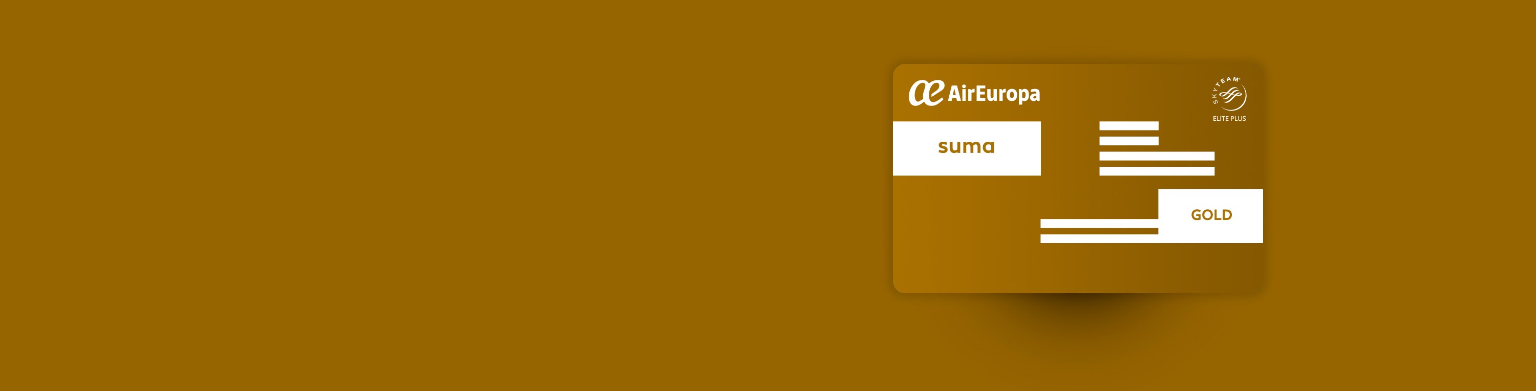 Advantages of the SUMA Gold Card | Air Europa SUMA